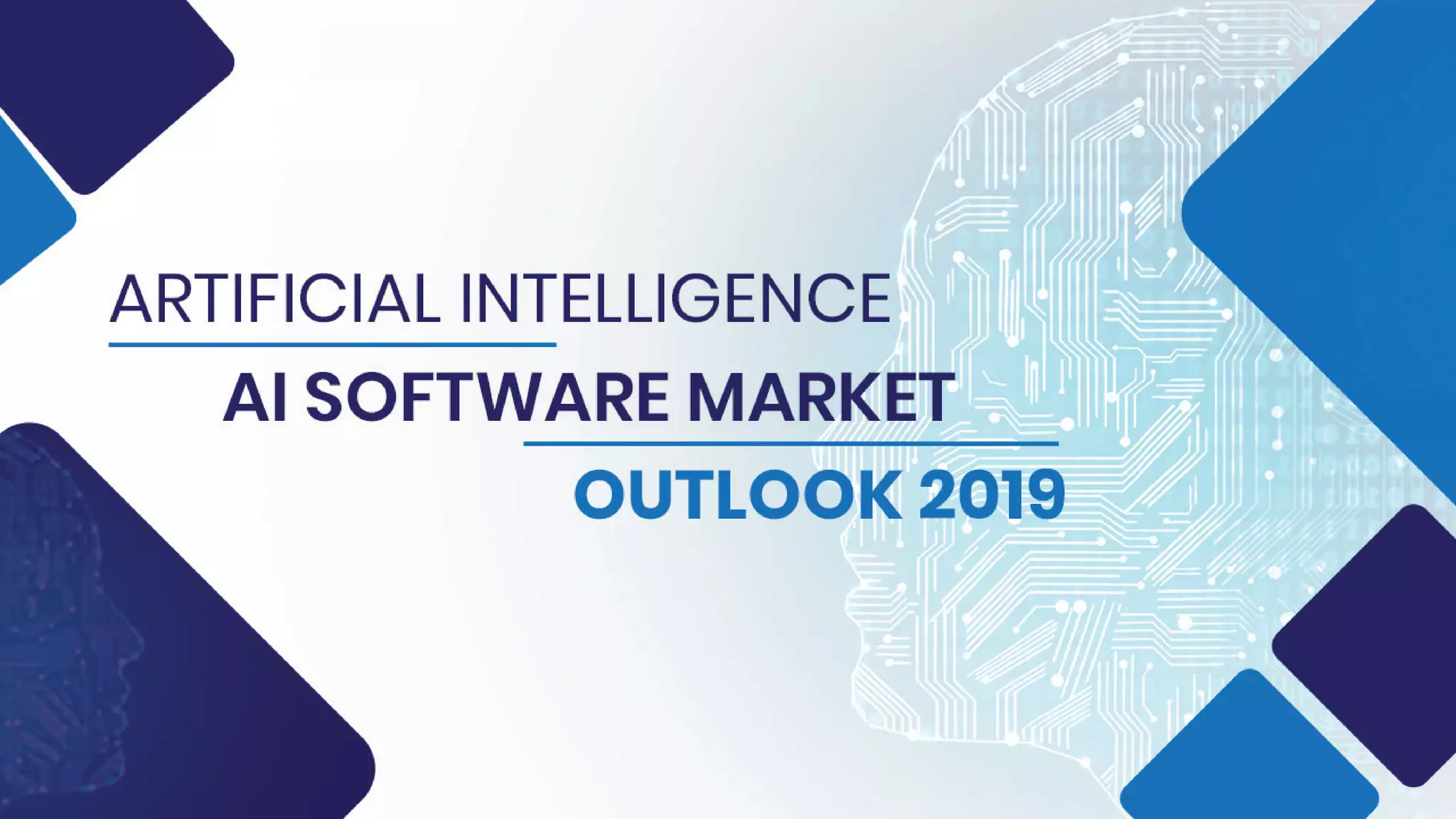 Artificial intelligence ai software market outlook 2019 | PDF