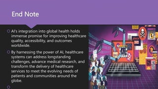 Artificial Intelligence (AI) & The Global Health.pptx