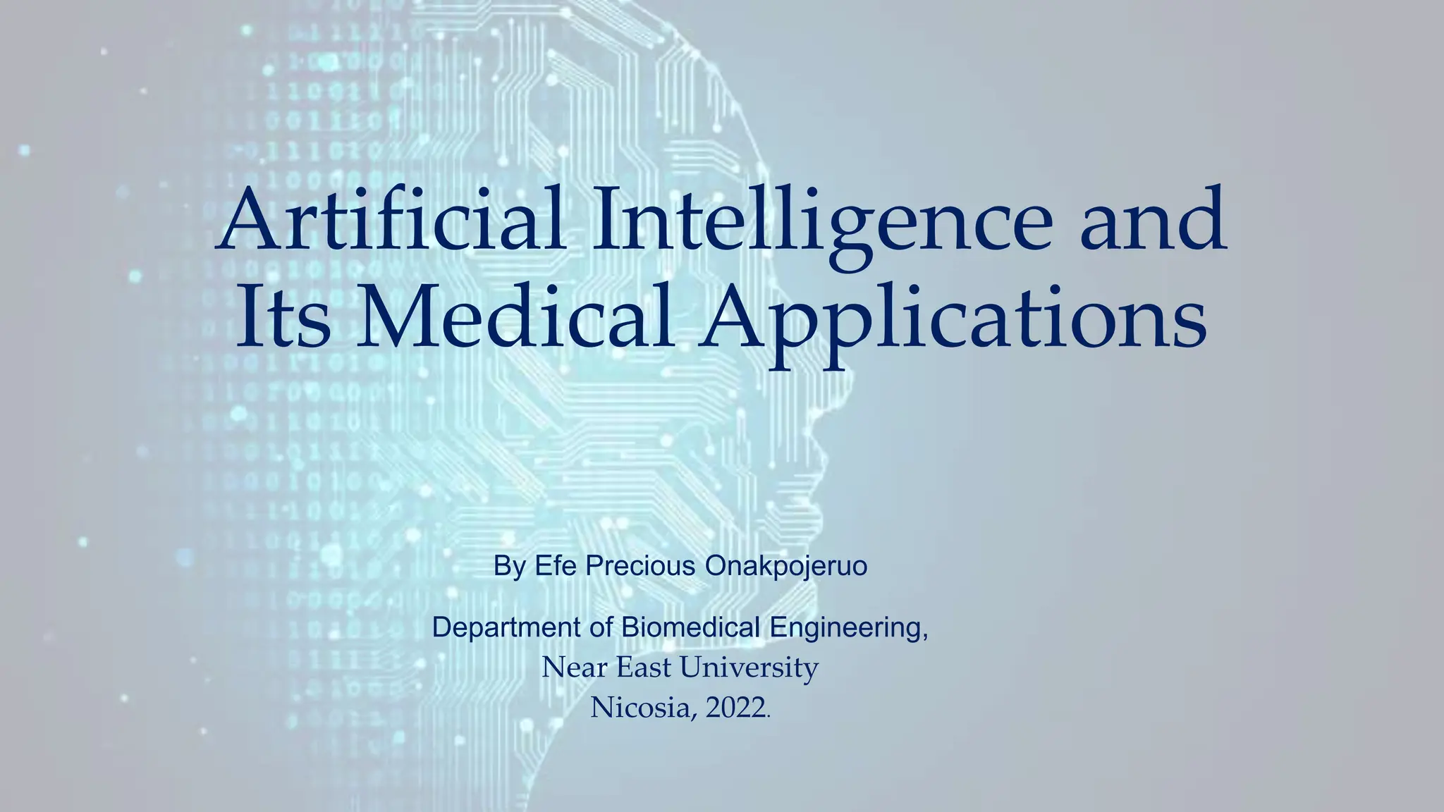 ARTIFICIAL INTELLIGENCE AND THE MEDICAL APPLICATIONS POWER POINT (fnsh ...