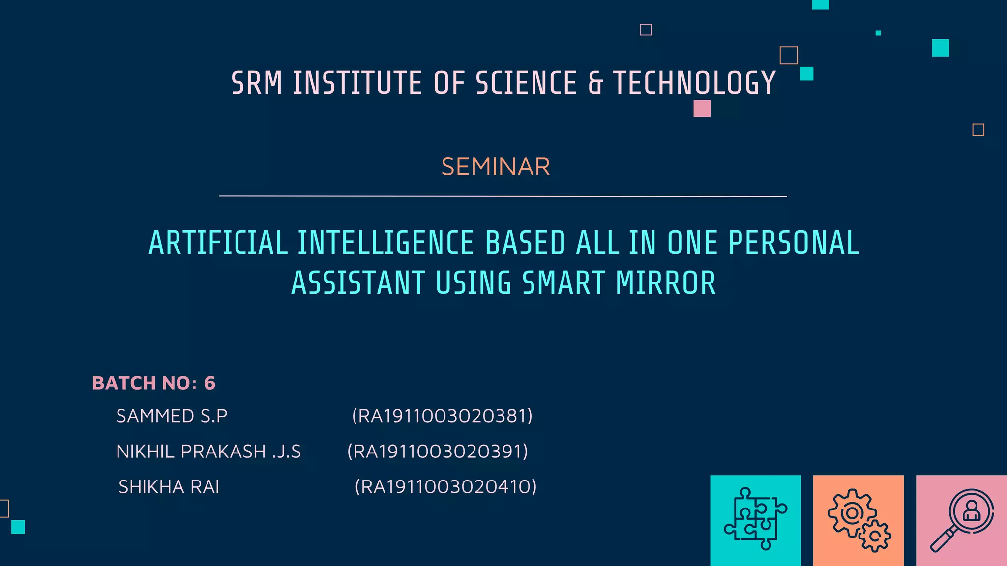 Artificial Intelligence Based All in one Personal Assistant Using Smart Mirror.pptx
