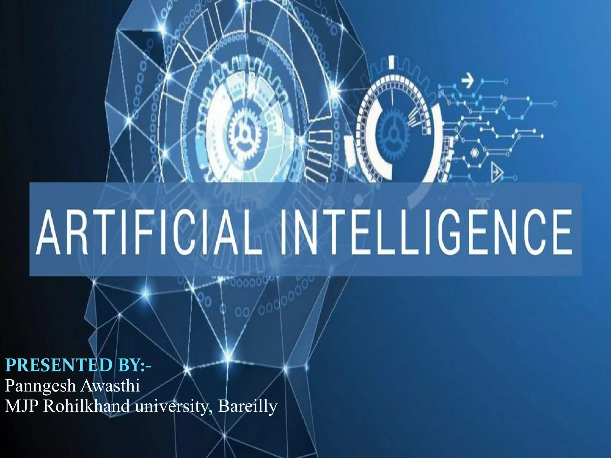 Artificial intelligence by panngesh awasthi | PPT
