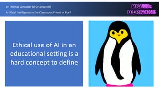 Artificial Intelligence in the Classroom: Friend or Foe? DigiED ...