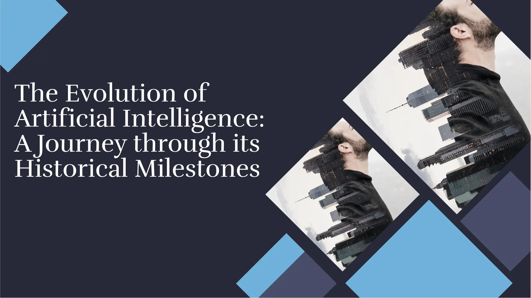 The Evolution of Artificial Intelligence: A Journey through its ...