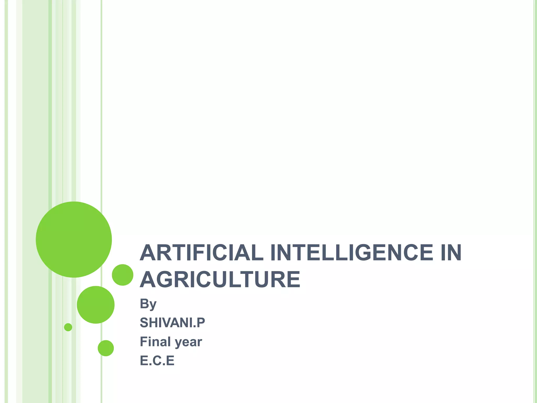 Artificial intelligence in agriculture | PPTX