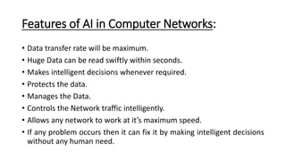 Artificial Intelligence in Computer Networks | PPTX