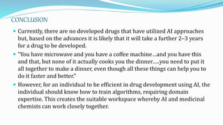 Artificial intelligence in drug discovery | PPTX