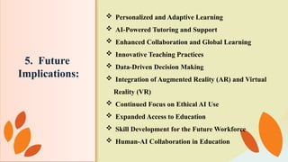 ARTIFICIAL INTELLIGENCE IN EDUCATION TRANSFORMING LEARNING PROCESSES BY ...