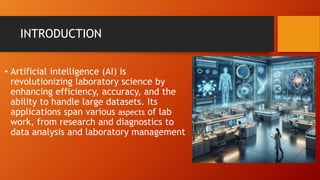 Artificial intelligence in labortary science and its applications.pptx