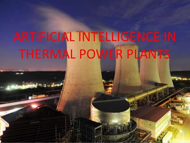 Artificial intelligence in power plants