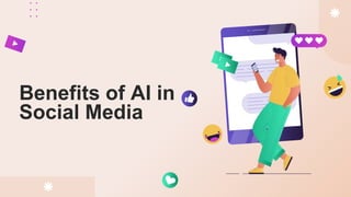 Artificial intelligence in social media. | PPTX