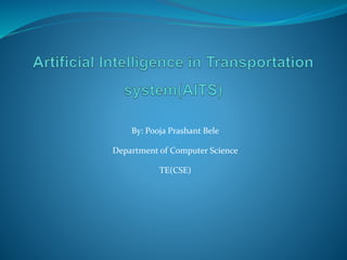 Artificial intelligence in transportation system | PPTX