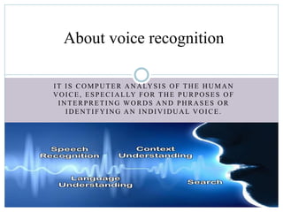 Artificial intelligence in voice recognition | PPTX