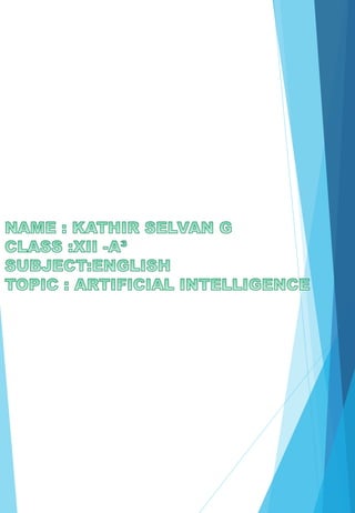 Artificial intelligence_ class 12 KATHIR.pptx