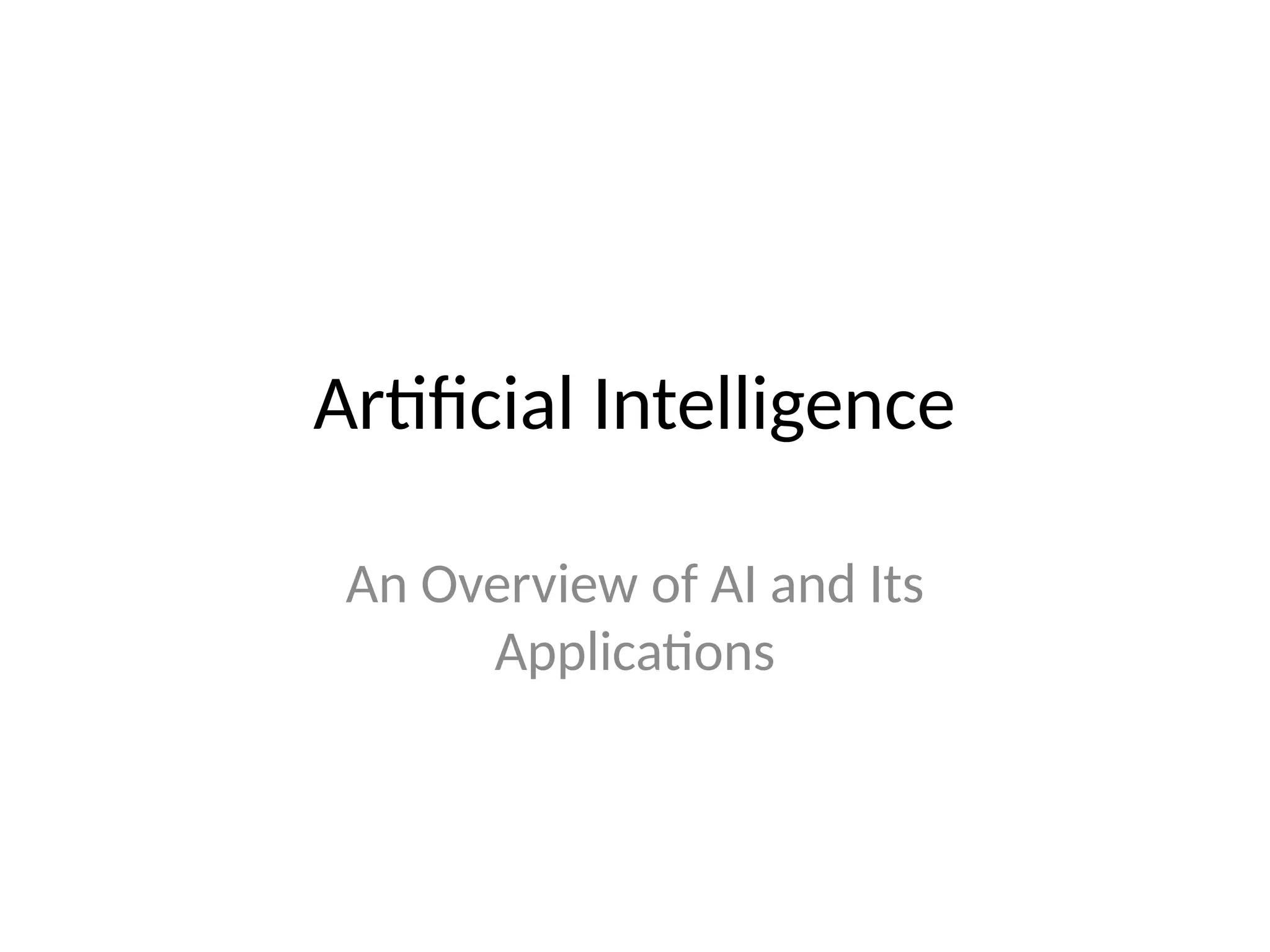 artificial intelligence overview of it and more | PPTX