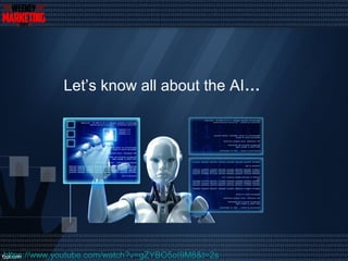 Artificial Intelligence : The Future of AI | PPT