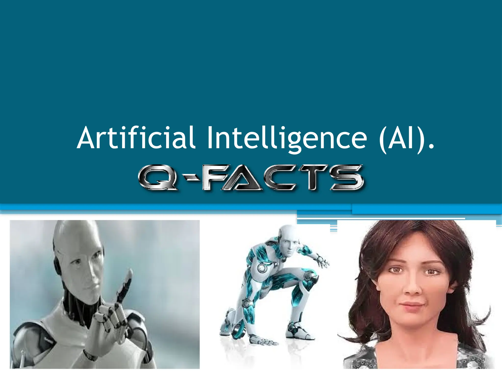 ARTIFICIAL INTELLIGENCE basic introduction with examples | PPTX