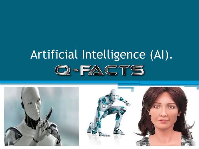 ARTIFICIAL INTELLIGENCE basic introduction with examples | PPTX