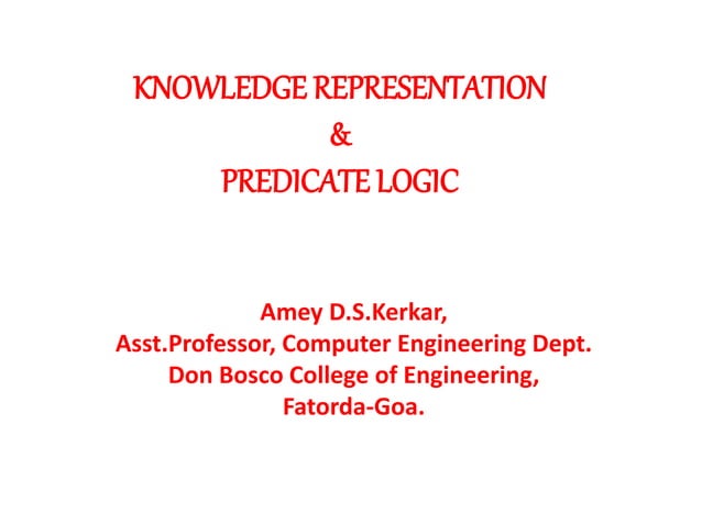 Knowledge representation and Predicate logic | PPTX | Programming Languages | Computing