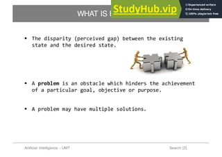 ARTIFICIAL INTELLIGENCE PROBLEM SOLVING AND SEARCH | PDF