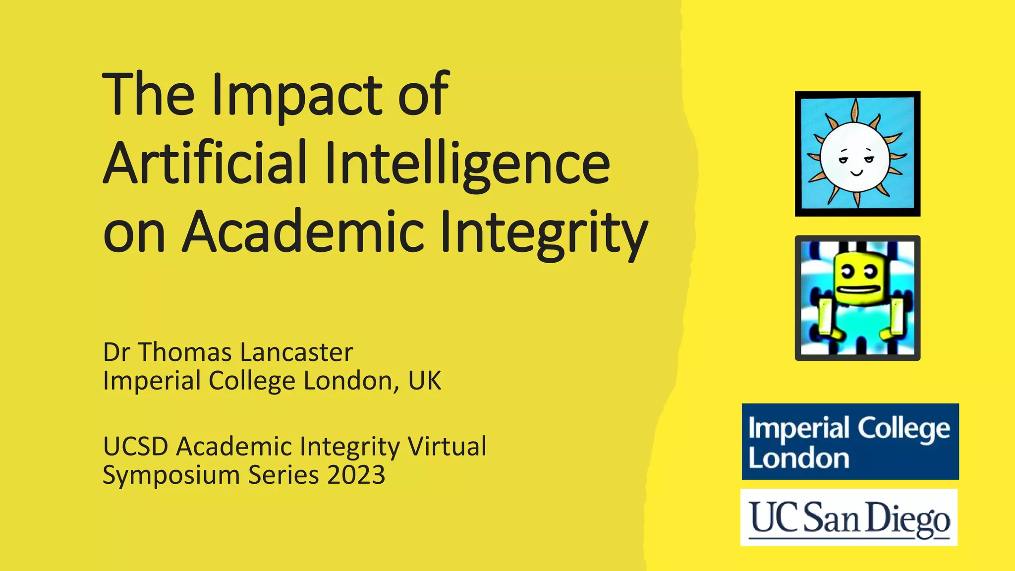 The Impact of Artificial Intelligence on Academic Integrity - UC Sen ...