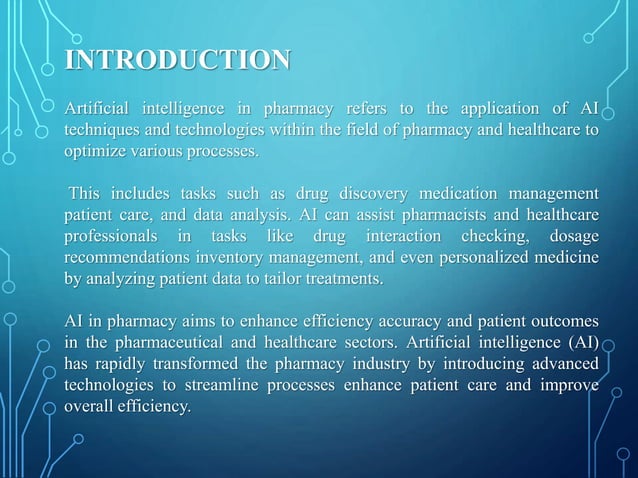 Artificial Intelligence Used In Pharmacy.pptx | Technology Industry | Industries