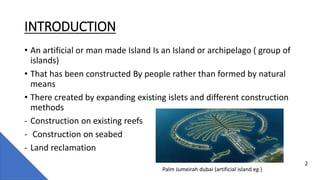 ARTIFICIAL ISLANDS.pptx