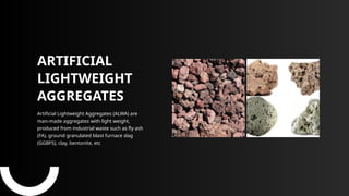 Artificial Lightweight Aggregates Materials.pptx