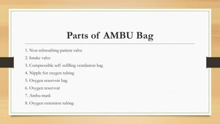 Artificial Manual Breathing Unit (AMBU).pptx
