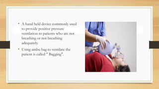 Artificial Manual Breathing Unit (AMBU).pptx