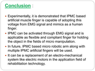 EMG Driven IPMC Based Artificial Muscle Finger | PPT