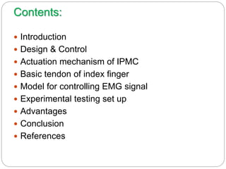 EMG Driven IPMC Based Artificial Muscle Finger | PPT