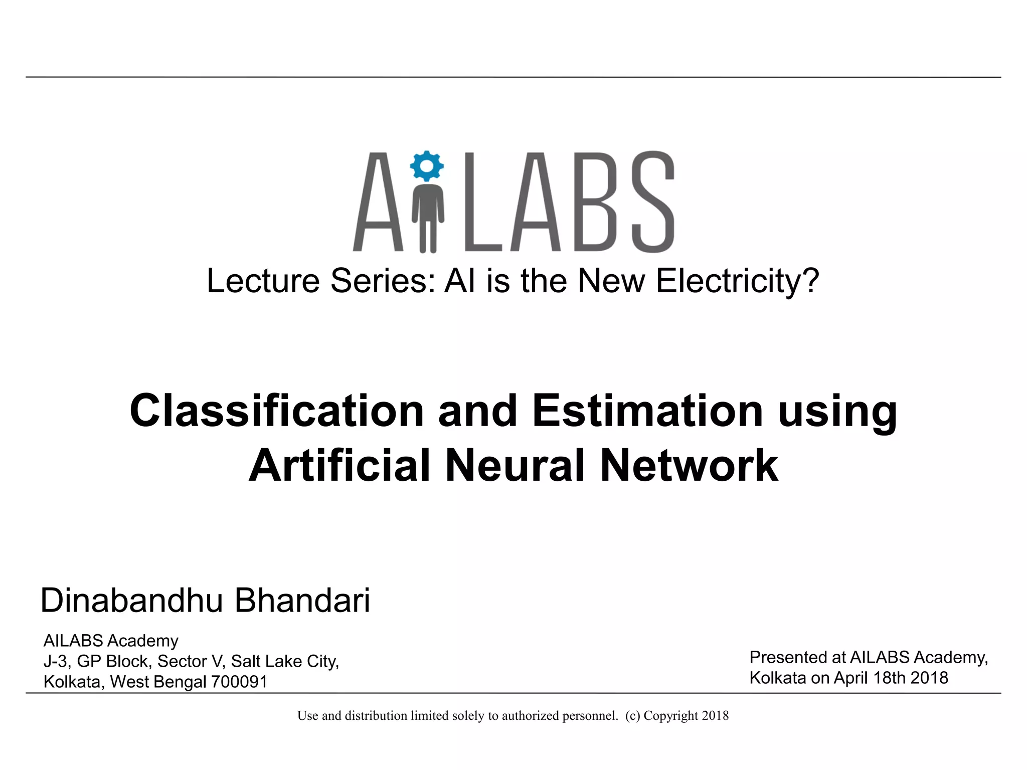 AILABS - Lecture Series - Is AI the New Electricity? Topic:- Classification and Estimation using ...