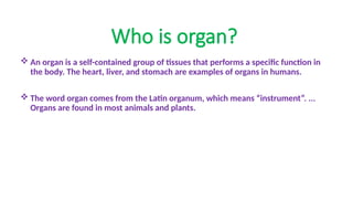 Introduction to Artificial Organs and its function.pptx
