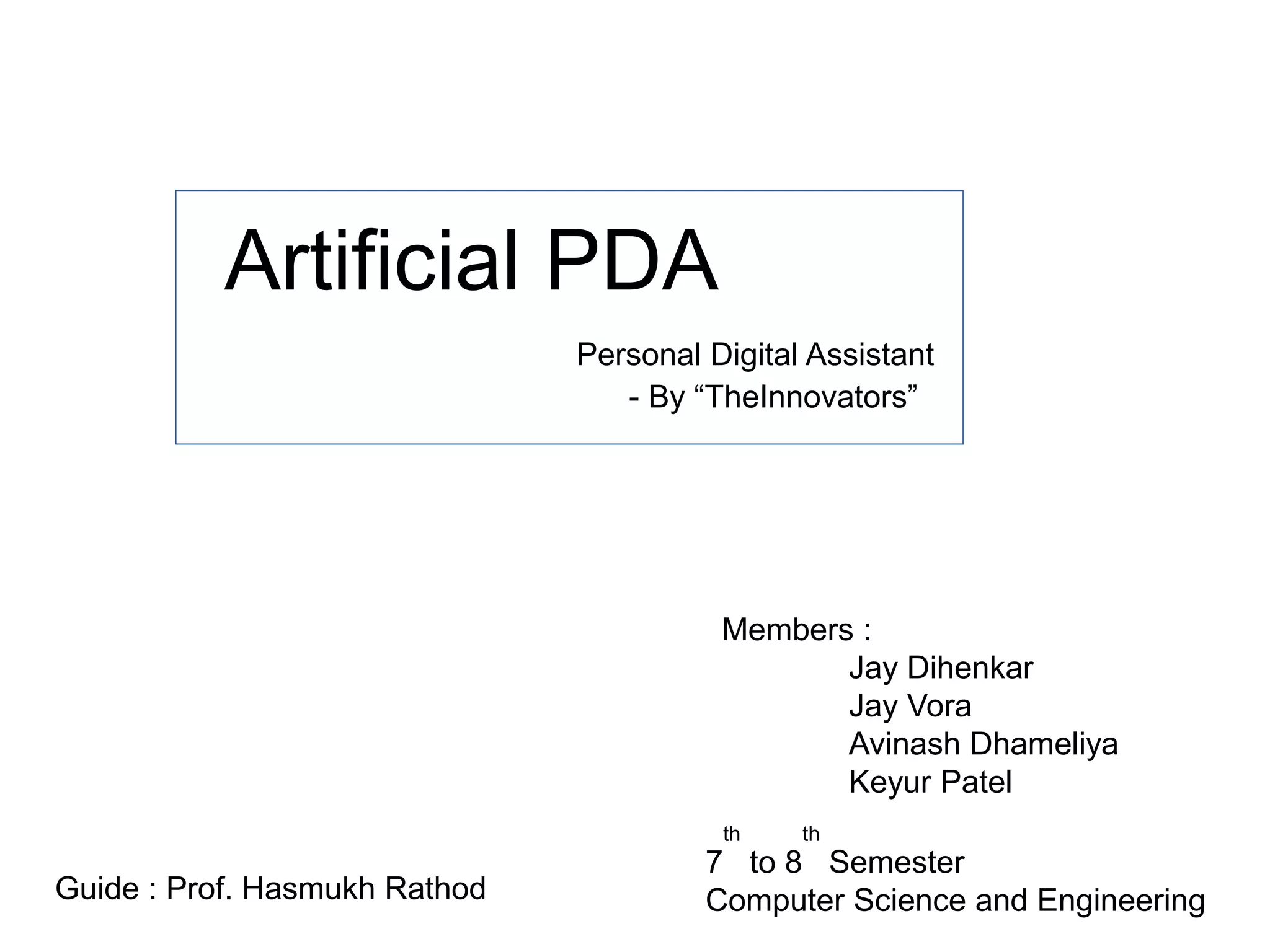 Artificial PDA - Project Presentation | PPT