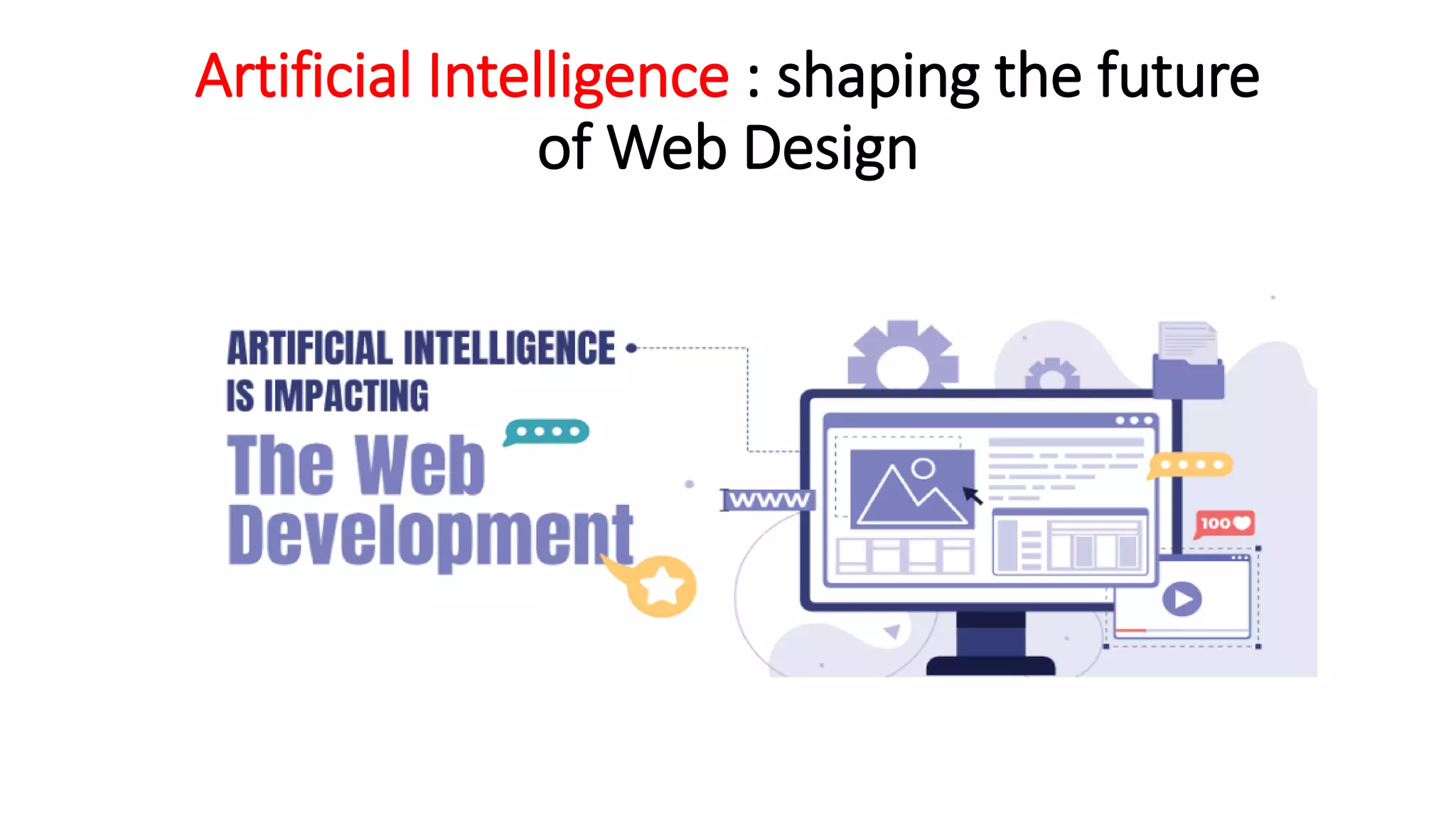 Artificial Intelligence - Shaping the future of Web designing | PDF