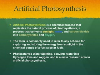 Artificial photosynthesis | PPTX