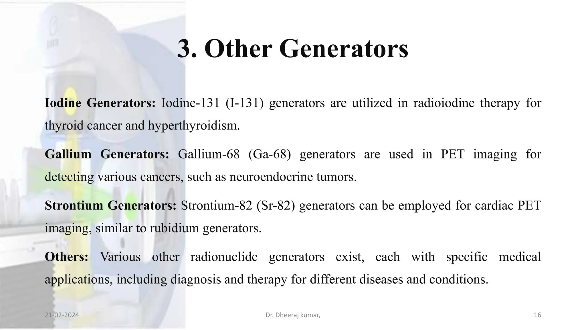 Artificial Radionuclide Generators in Medicine Applications in Radiotherapy.pptx