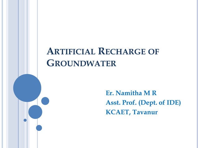 ARTIFICIAL RECHARGE OF GROUNDWATER | PPTX | Geology | Science