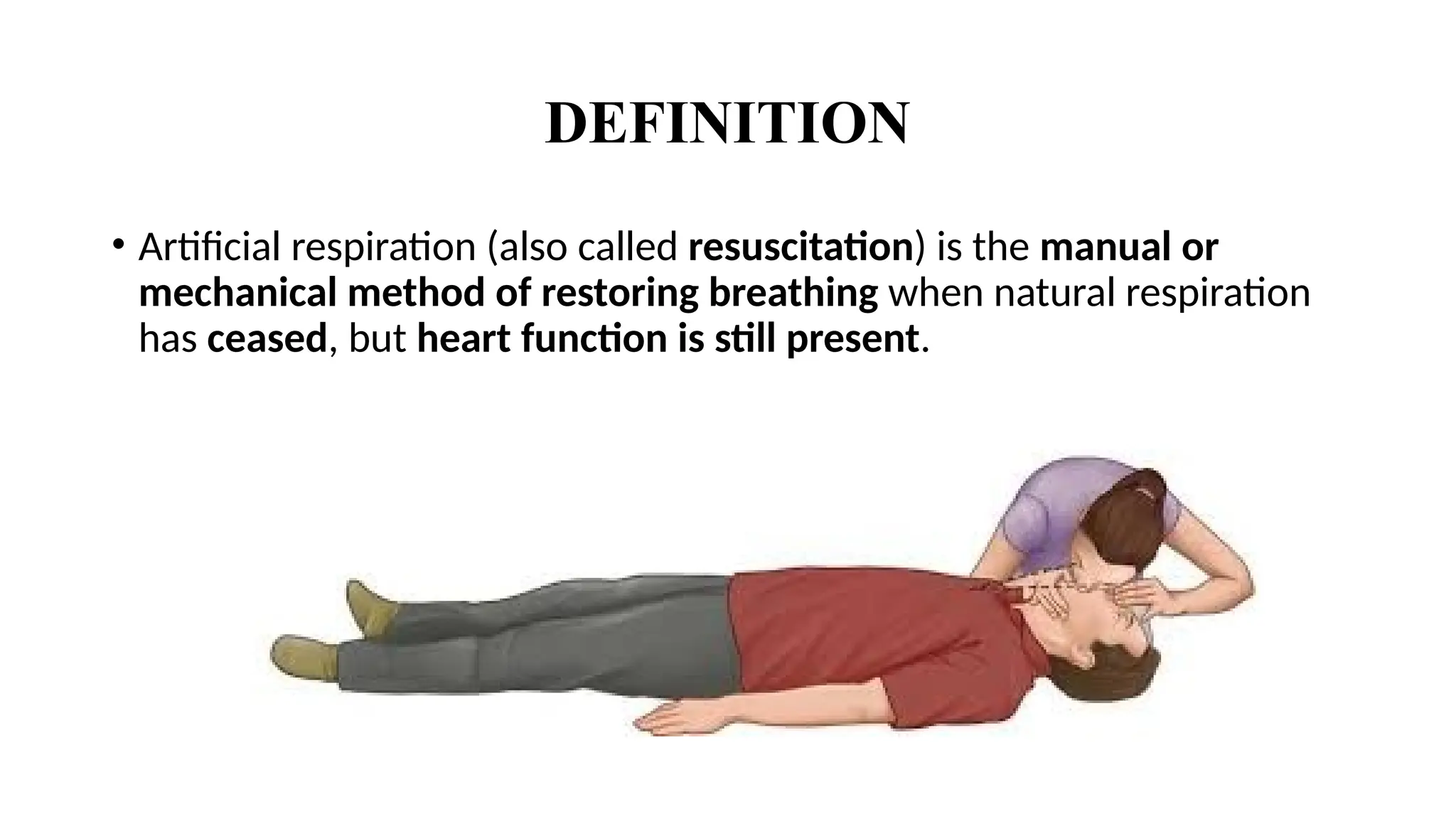 Understanding Artificial Respiration and its uses. | PPTX