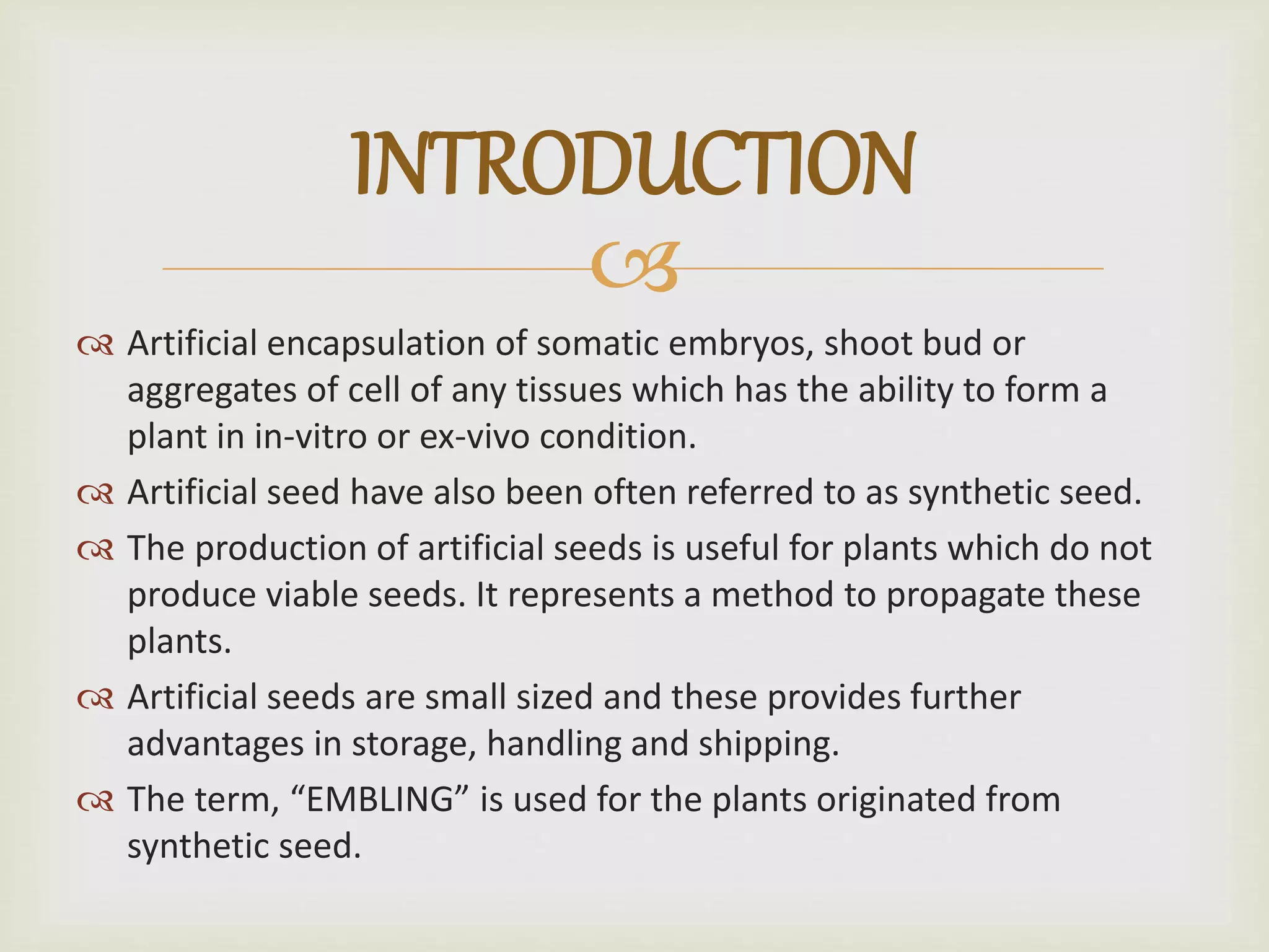 Artificial Seed - Definition, Types & Production | PPTX