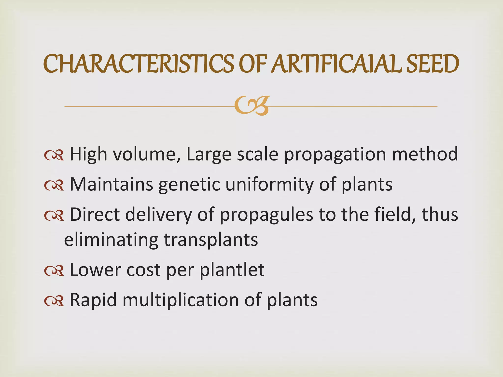 Artificial Seed - Definition, Types & Production | PPTX