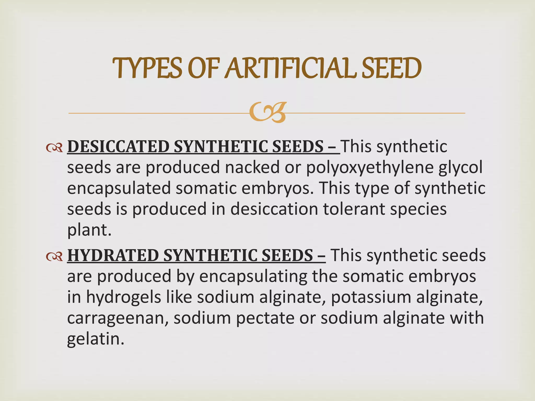 Artificial Seed - Definition, Types & Production | PPTX