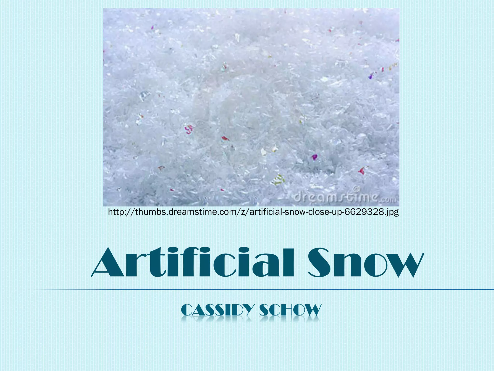 Artificial snow | PPTX