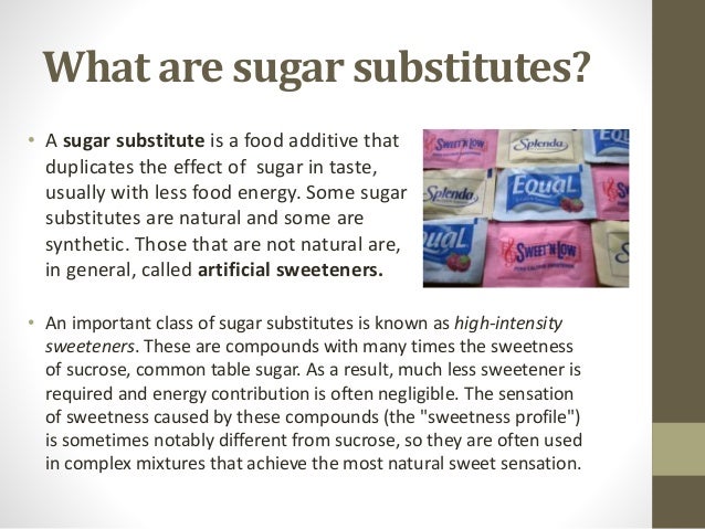 Artificial Sweeteners and Sugar Substitutes