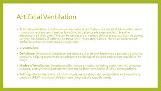 ARTIFICIAL VENTILATION- ventilator equip | PPTX