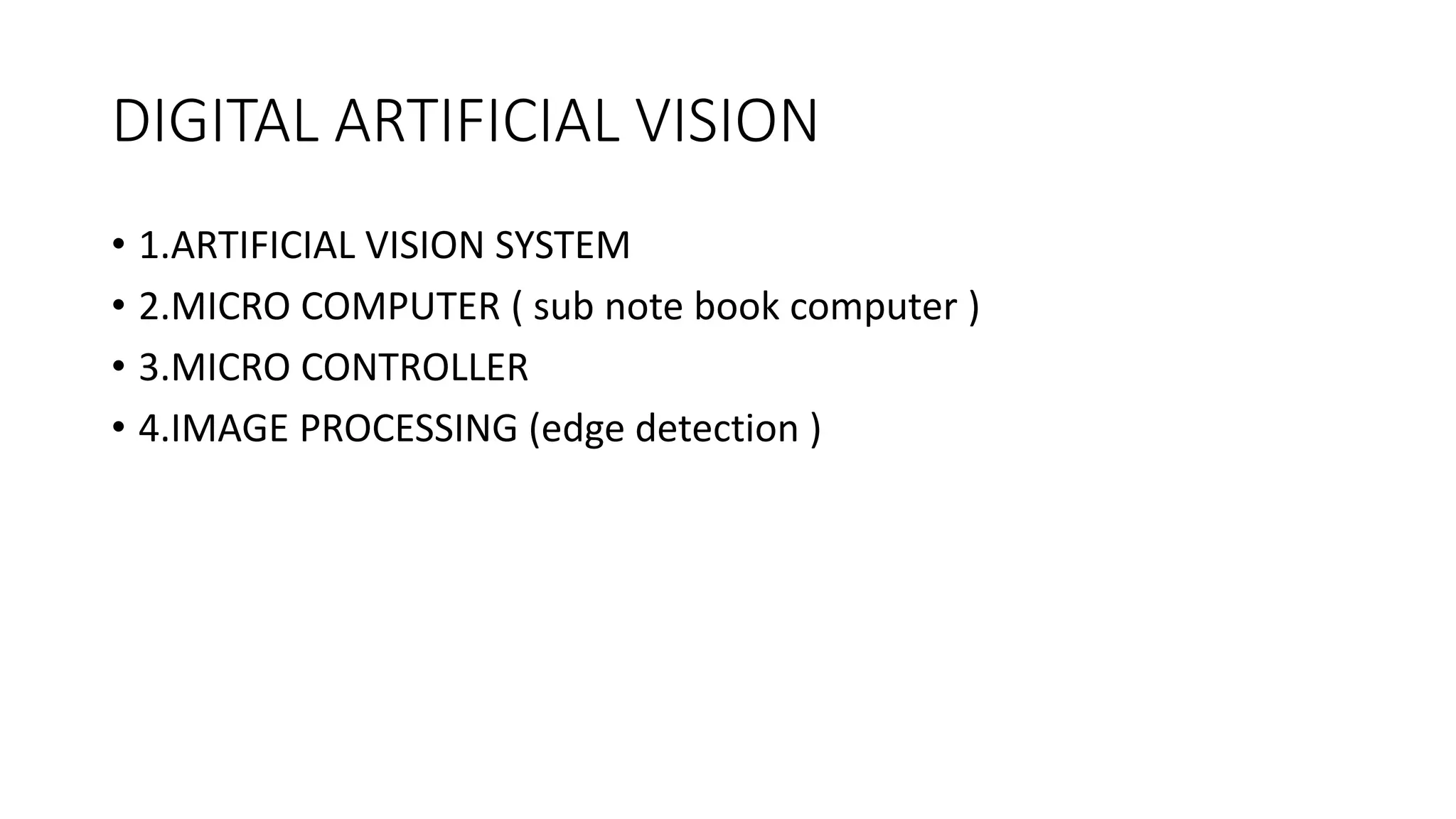ARTIFICIAL VISION USING EMBEDDED SYSTEM.pptx
