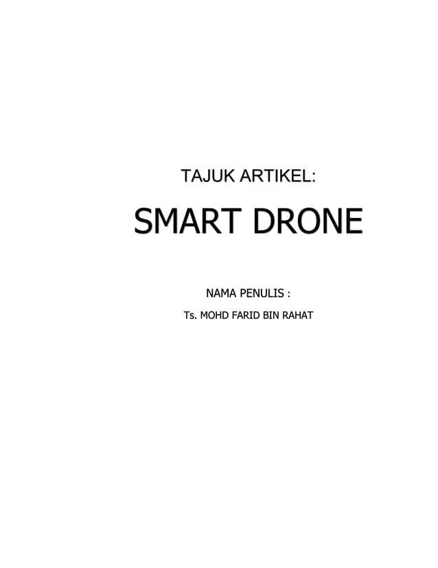 SMART DRONE SEBAGAI PEMUDAH PELBAGAI KERJA : DOKUMEN TEKNIKAL | PDF