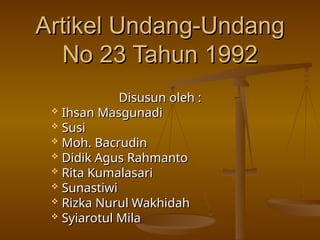 Artikel Undang-Undang No 23 Tahun 1992.ppt