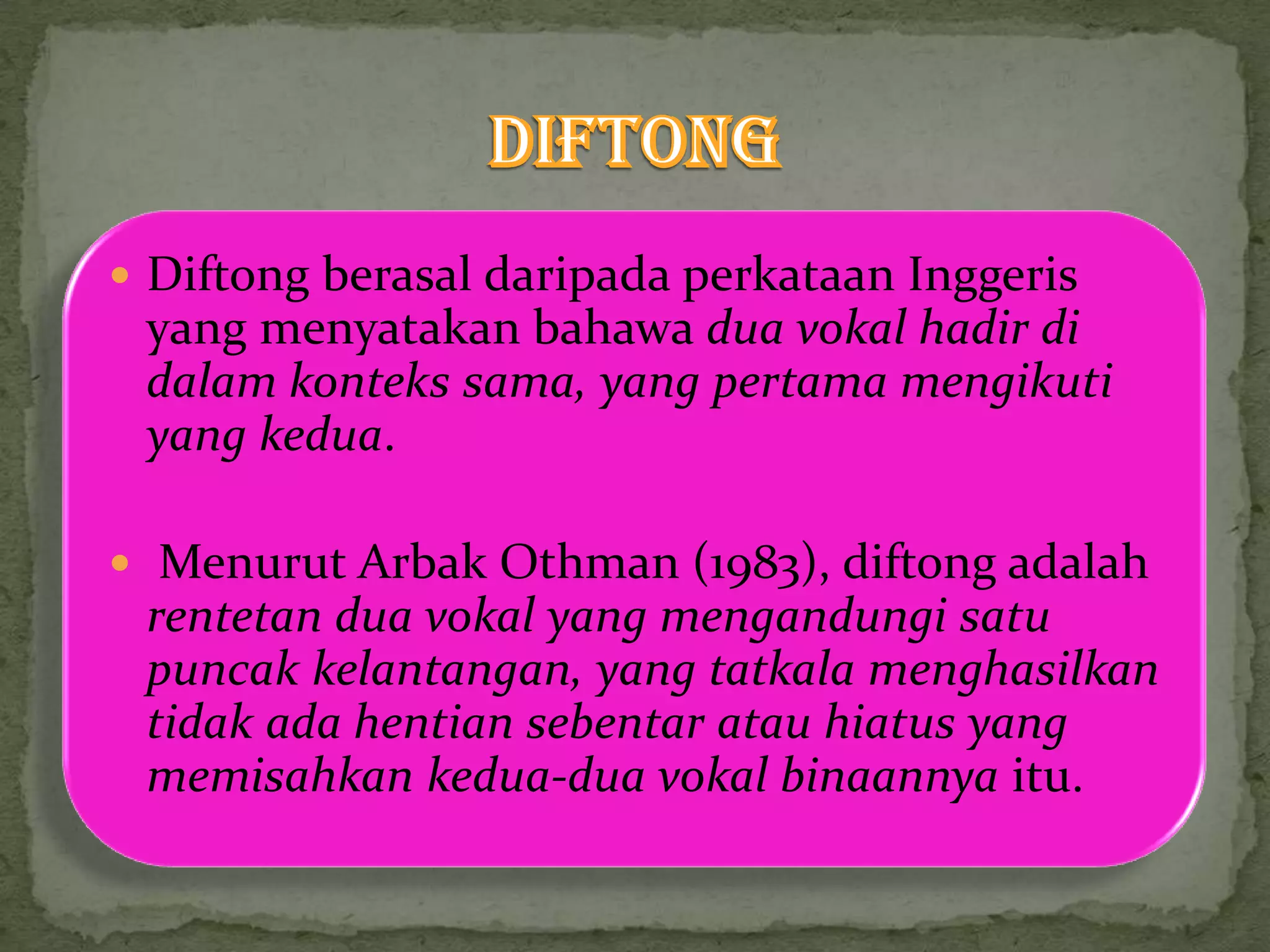 Artikulasi diftong & huruf vokal bm | PPTX