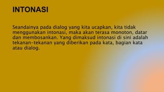 Artikulasi, Getikulasi, dan Intonasi.pptx